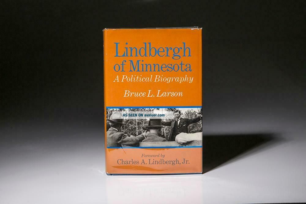 Bruce L Larson / Lindbergh Of Minnesota A Political Biography Signed ...