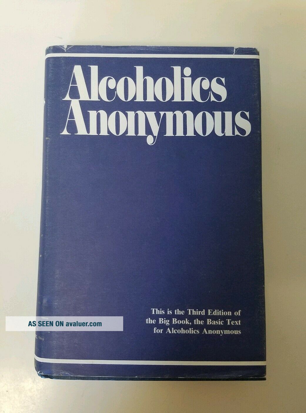 Alcoholics Anonymous The Third Edition 1976 World Services Big Book ...