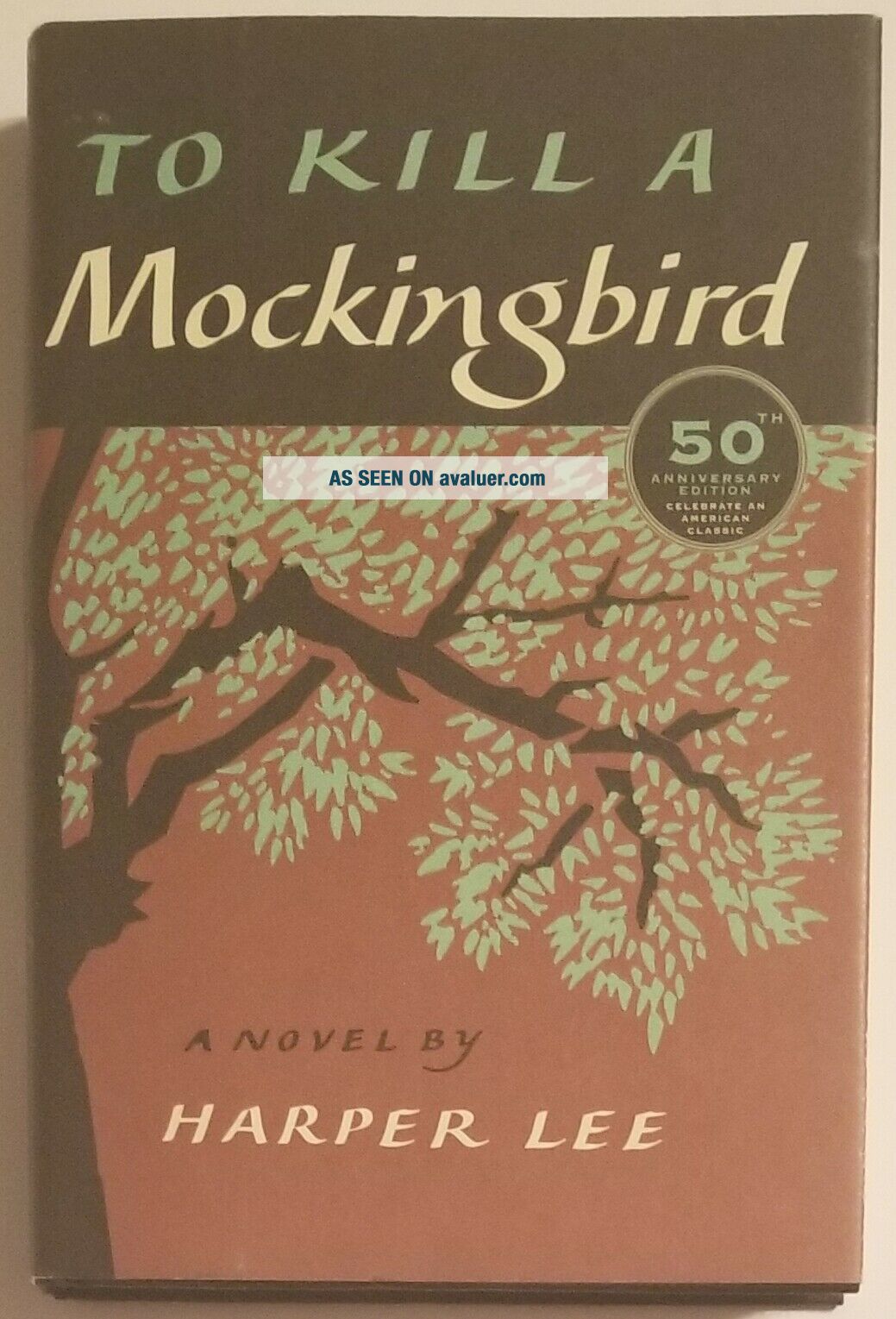 Harper Lee / TO KILL A MOCKINGBIRD 1st Printing Of 50th Anniversary ...