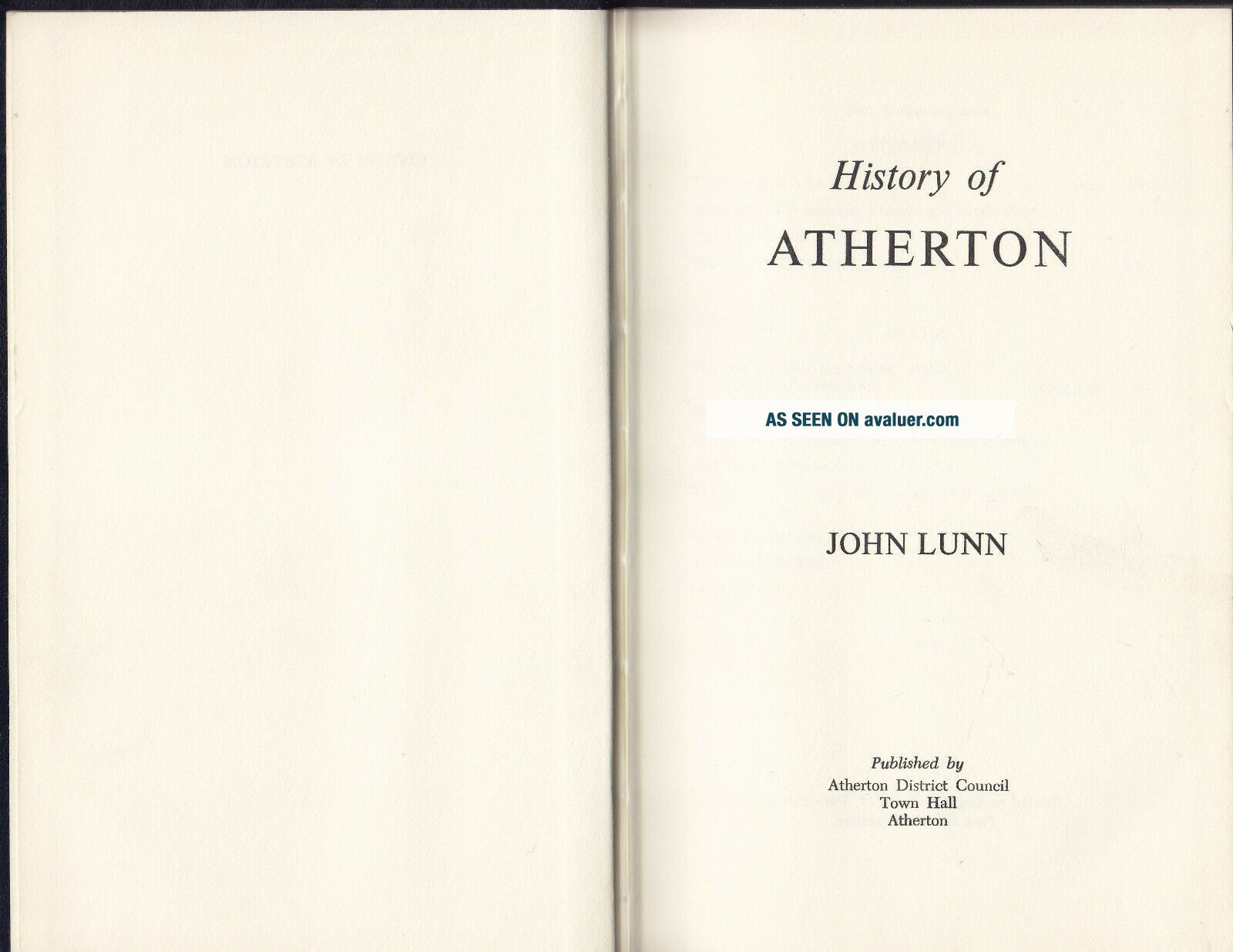 ATHERTON Lancashire History Of Atherton By John Lunn 1971 1st Ed HB ...