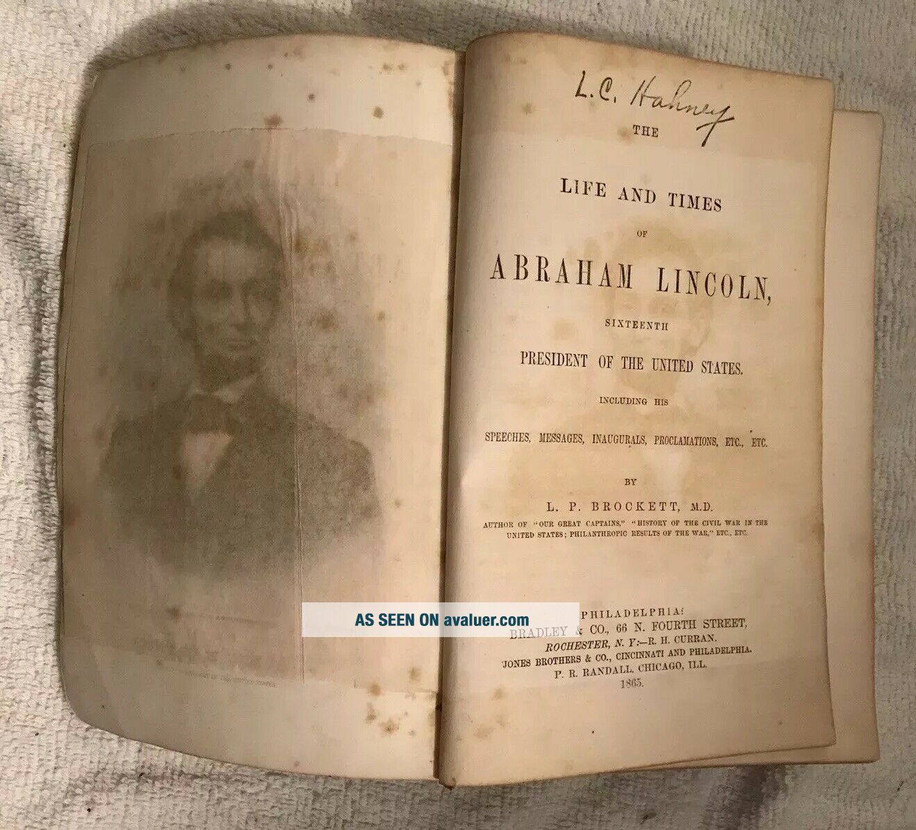 THE LIFE AND TIMES OF ABRAHAM LINCOLN By L. P. Brockett Civil War ...