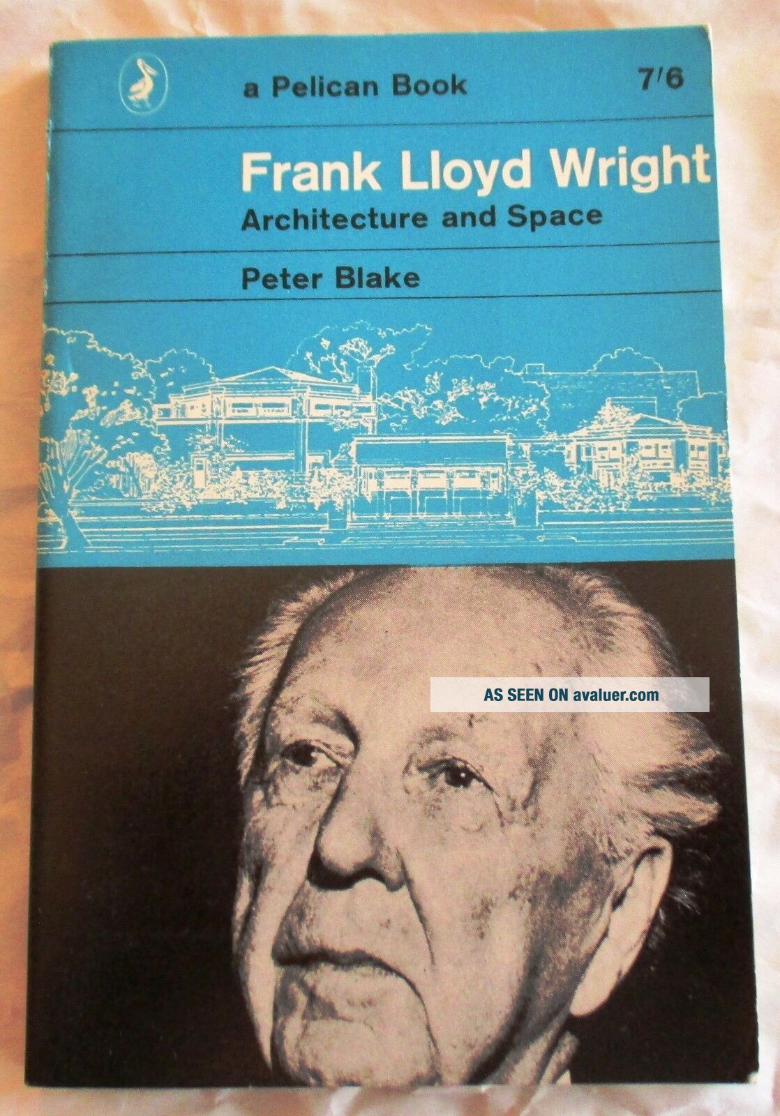 Pelican A607: FRANK LLOYD WRIGHT ARCHITECTURE AND SPACE PETER BLAKE ...