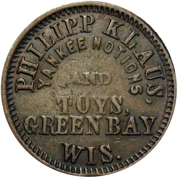 Green Bay Wisconsin Civil War Token Philipp Klaus Scarce Single Variety ...