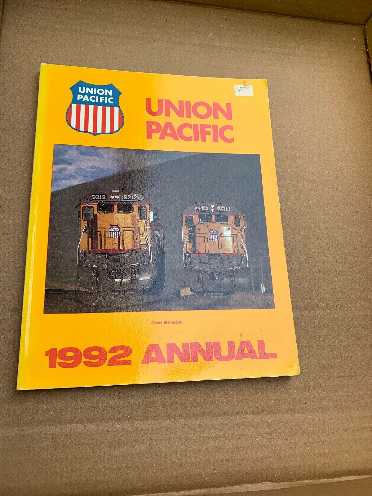 UNION PACIFIC 1992 ANNUAL SOFT COVER DON STRACH Railroad Train Book ...